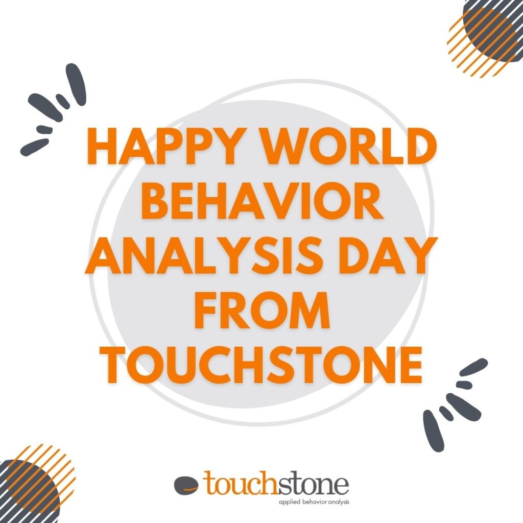 World Behavior Analysis Day | Touchstone